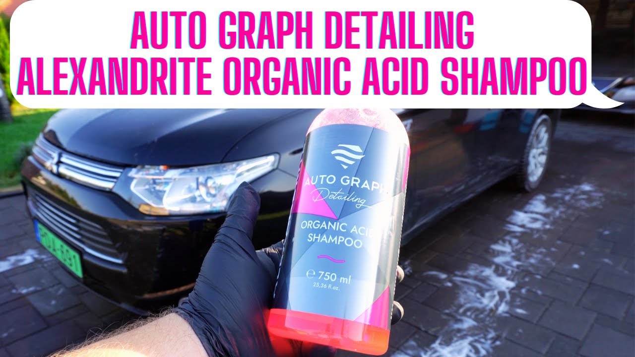 Auto Graph Detailing Alexandrite Organic Acid Shampoo test - EN - YouTube