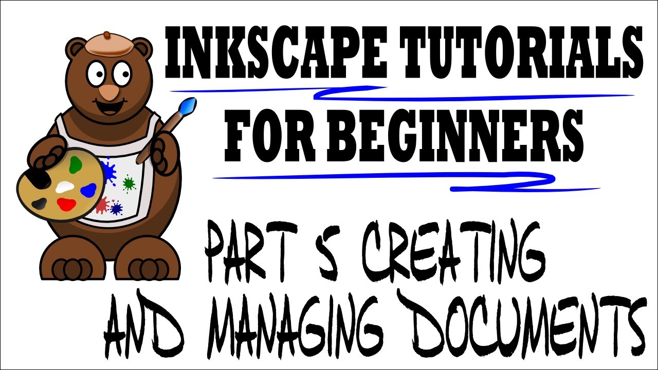 Creating and Managing Documents - Inkscape Tutorials for Beginners Part ...
