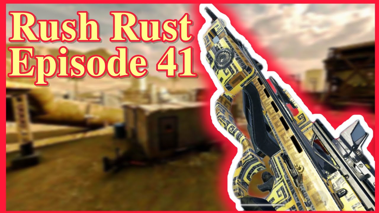 Rush Rust / Episode 41 - YouTube