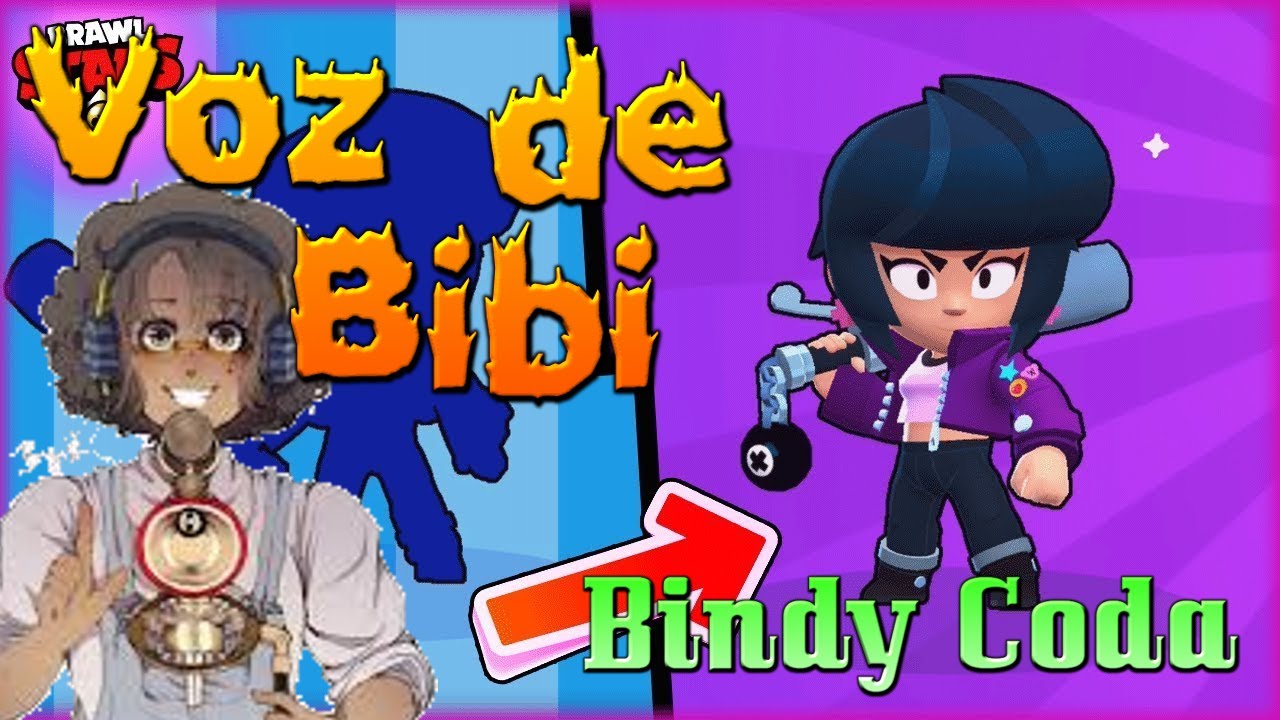 Voz Demo de Bibi Brawl stars | Bindy Coda - YouTube