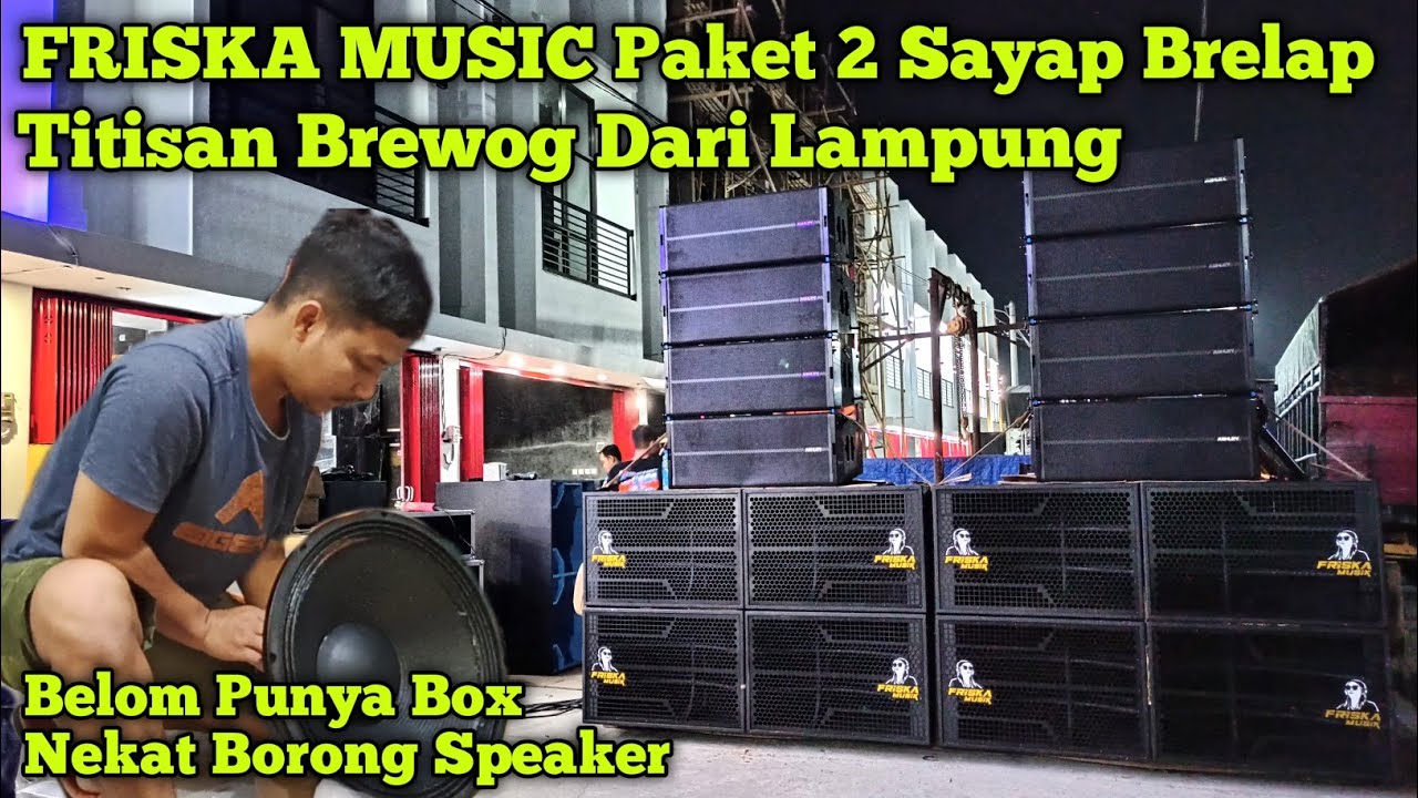 Paket 2 Sayap Box Brelap Siap Job Hajatan FRISKA MUSIC Titisan Brewog ...