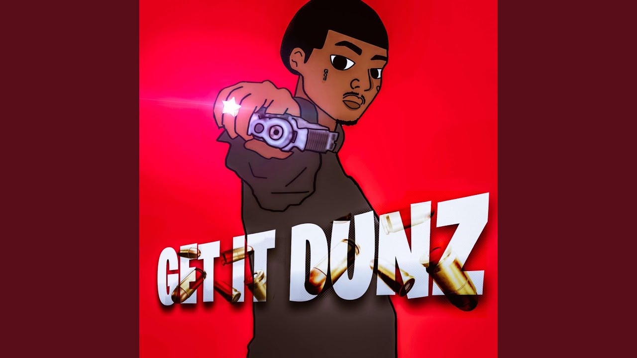 Get It Dunz - YouTube