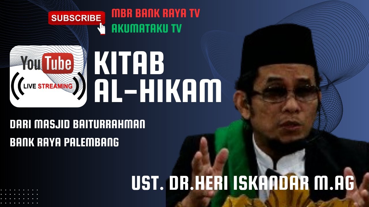🔴LIVE | KITAB AL-HIKAM : DR.HERI ISKANDAR, M.PD | MASJID BAITURRAHMAN BANK RAYA - YouTube