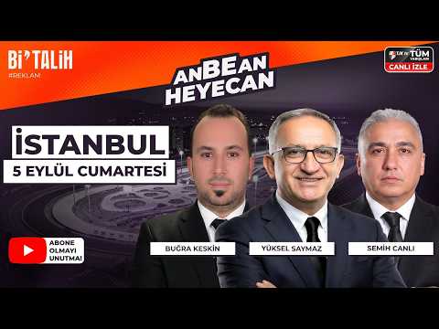 Yüksel Saymaz & Buğra Keskin & Semih Canlı ile ANBEAN HEYECAN | 5 Eylül İstanbul At Yarışları
