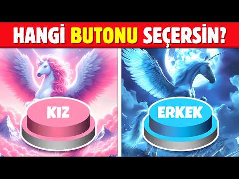 Bir BUTON Seç! KIZ veya ERKEK Sürümü 💙❤️ Hangi Butonu Seçersin?