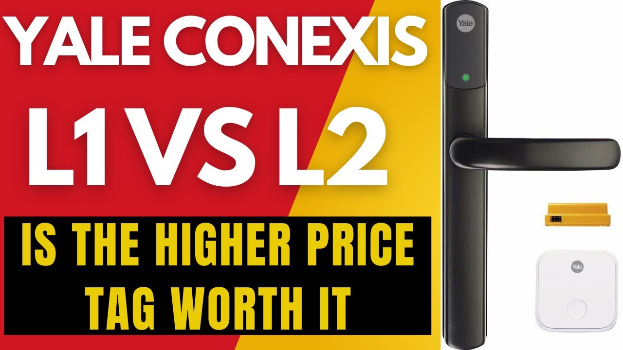 Yale Conexis L1 vs L2 - What is the difference? - YouTube