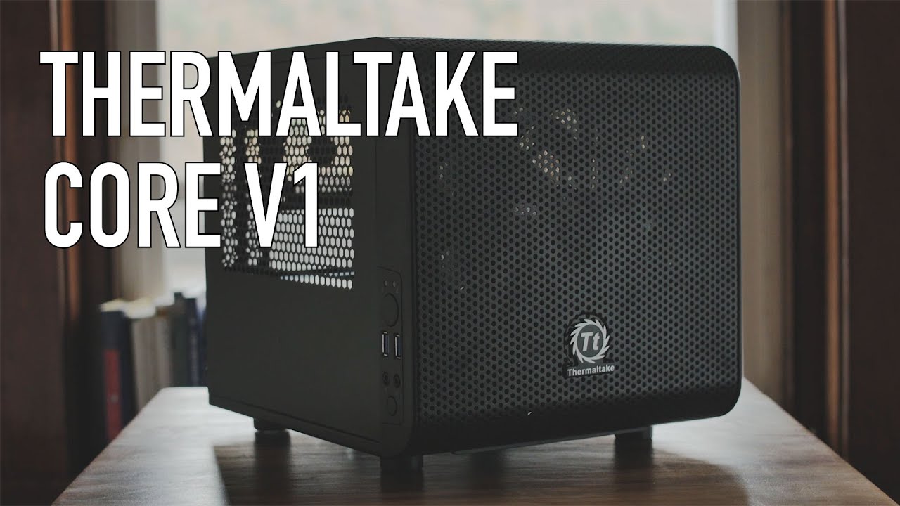 Thermaltake Core V1 ITX Case ($50 ITX Case!) - YouTube