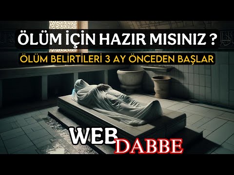 Bu Durumlar Varsa Ölüm Kapınızda  #ölüm