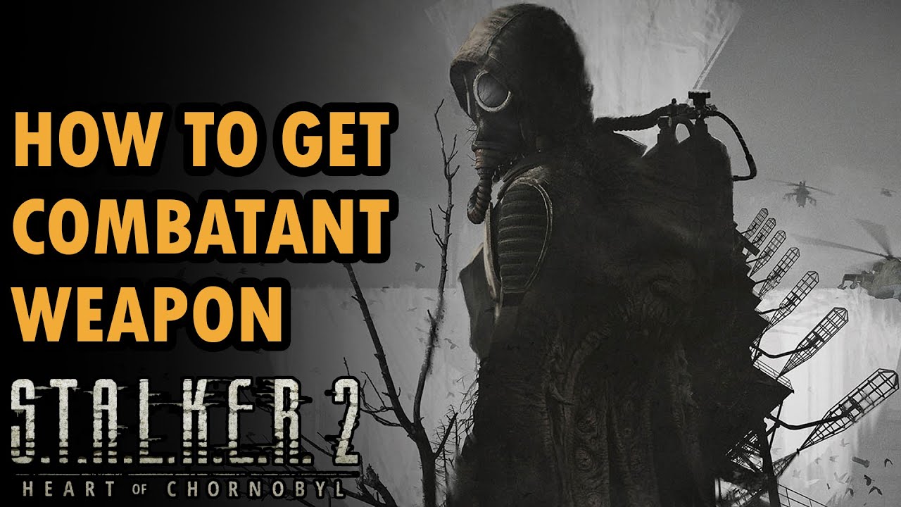 How To Get Combatant Weapon | Stalker 2 Heart Of Chronobyl - YouTube