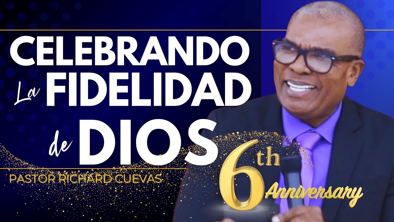 CELEBRANDO LA FIDELIDAD DE DIOS - Pastor Richard Cuevas - YouTube