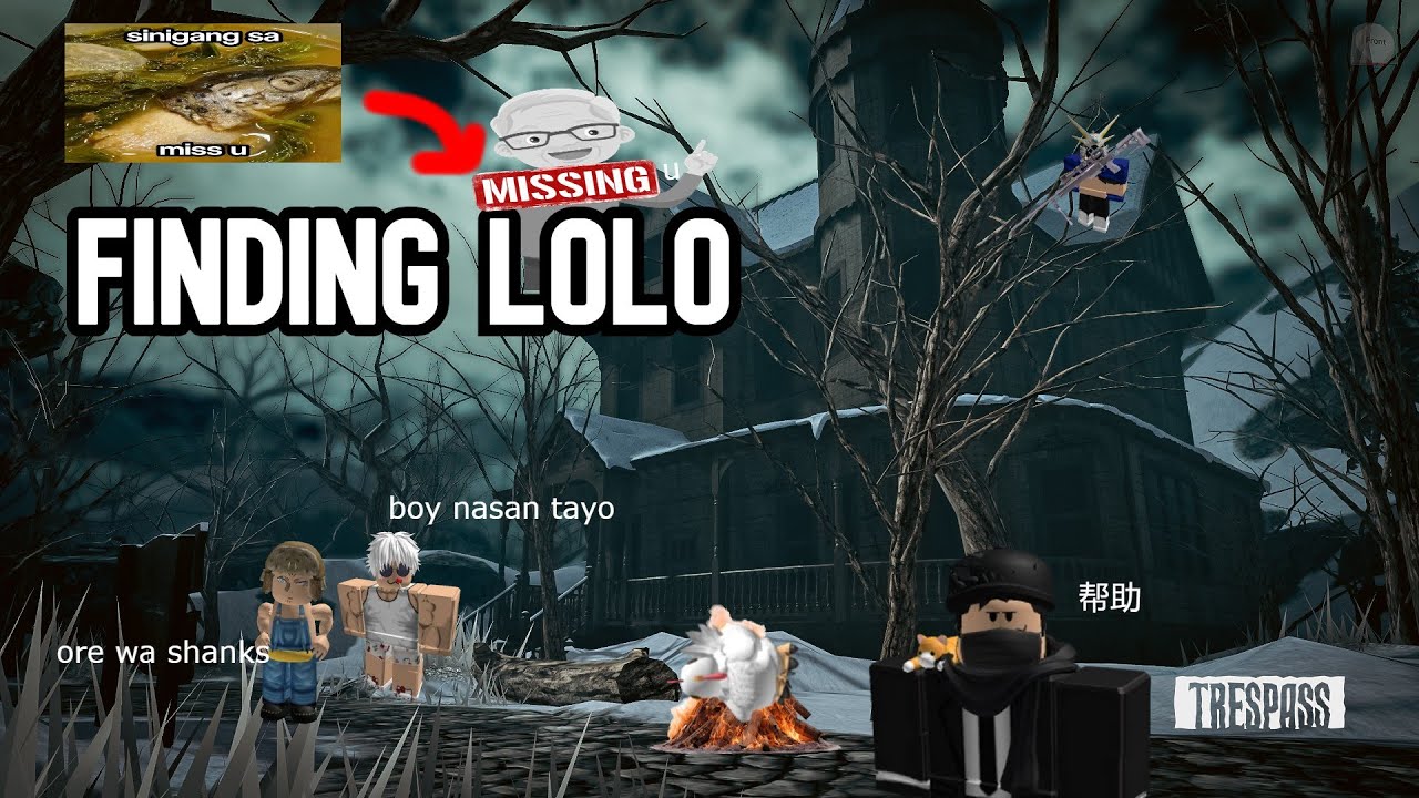 nawala si lolo || ROBLOX: TRESPASS - YouTube