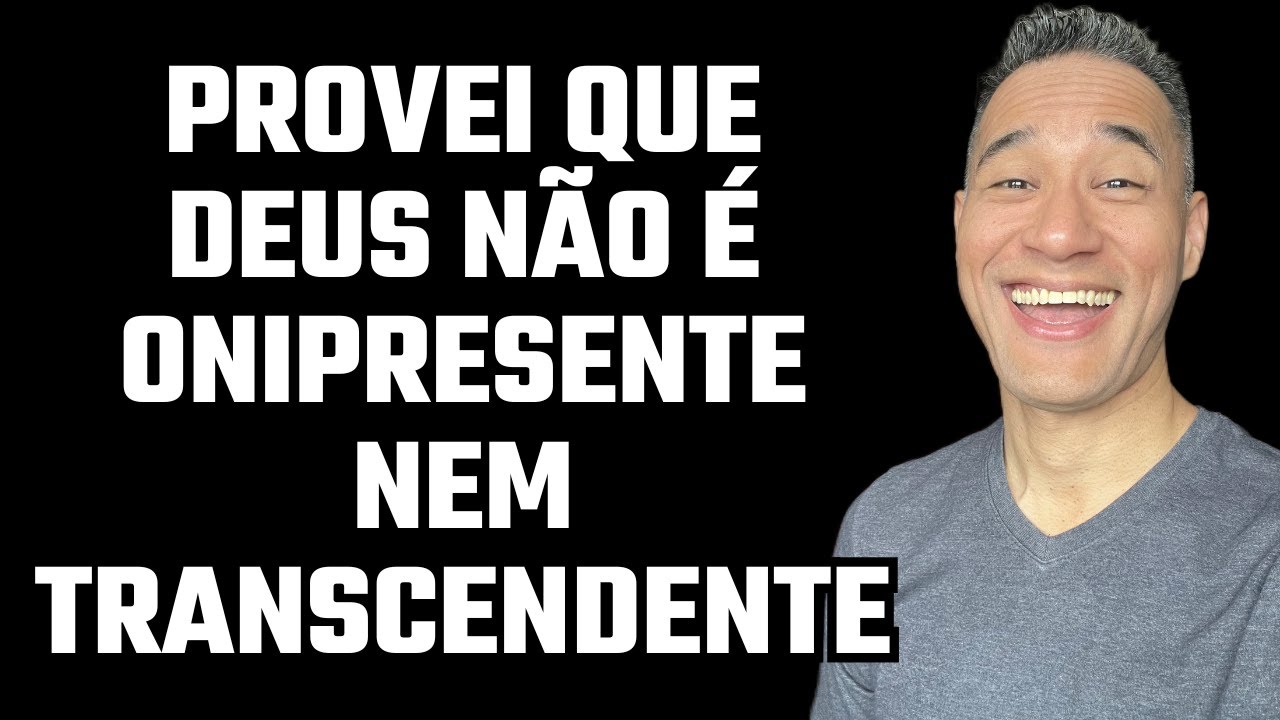 deus é Onipresente ou Transcendente? Prove que ele Existe! - YouTube