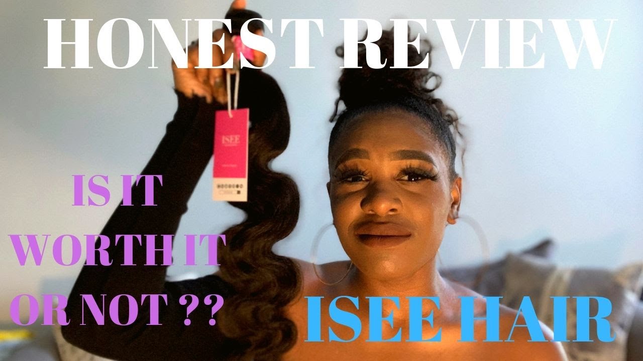 ISEE HAIR : HONEST REVIEW | Is It WORTH IT !?! | BODY WAVE | INITIAL ...