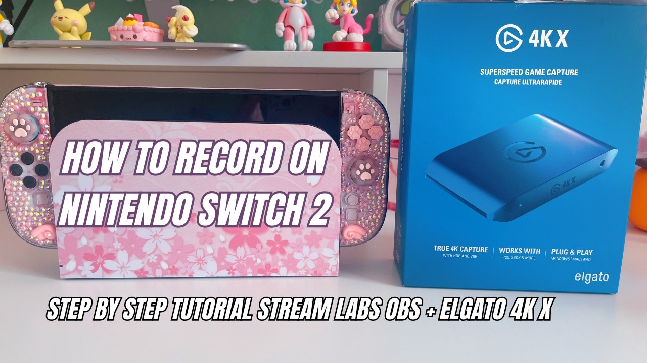 How to record Nintendo Switch 2 Gameplay |Elgato 4K X ♪ 💕 - YouTube
