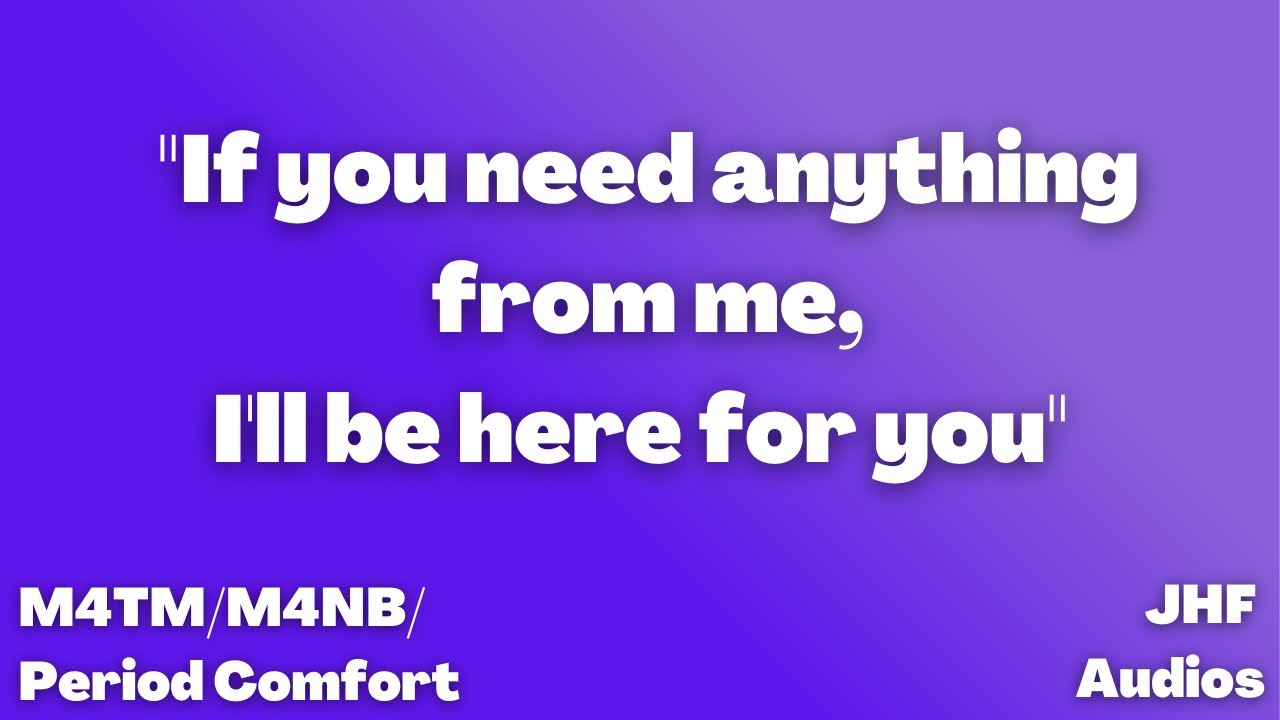 Boyfriend Comforts You During Your Period [ASMR] [M4TM] [M4NB] [Period ...