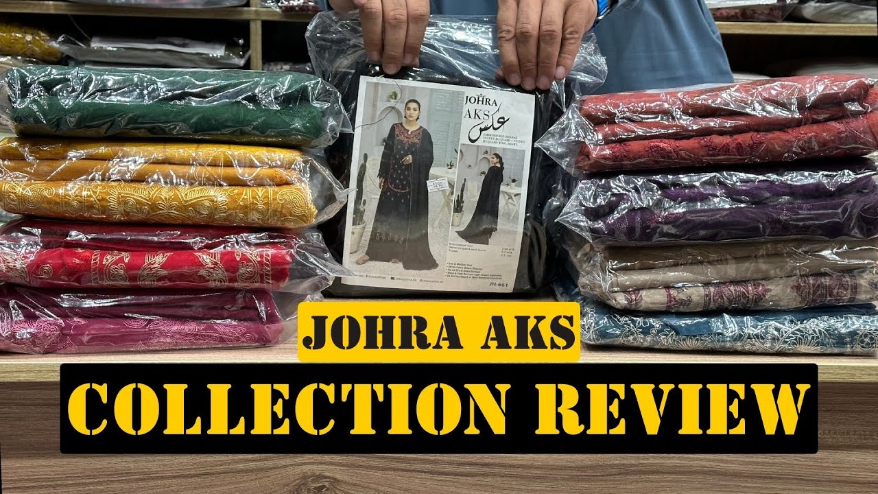 JOHRA New Collection ( AKS ) Review by Maya Fabrics | Johra New Winter ...