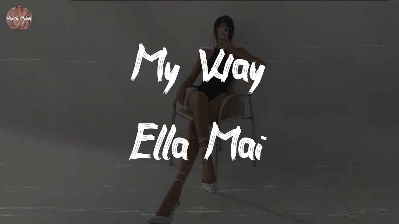Ella Mai - My Way (Lyric Video) - YouTube