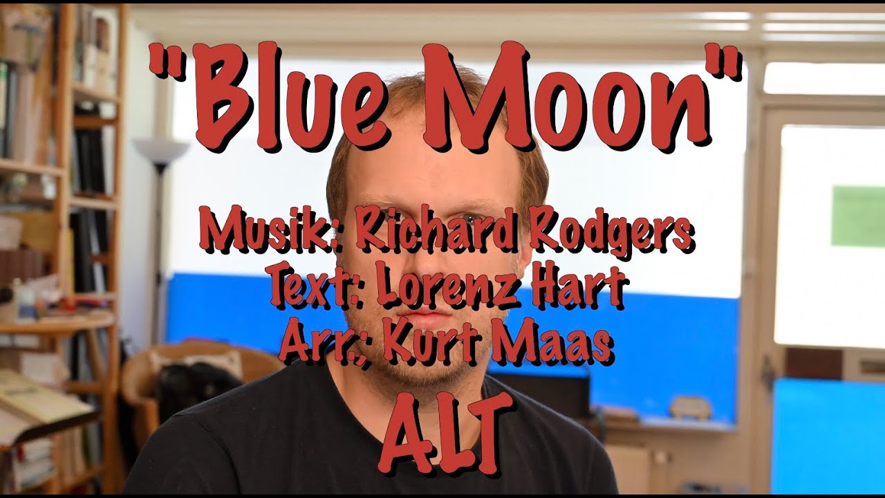 Blue Moon (Richard Rodgers), Arr.: Kurt Maas, ALT - YouTube