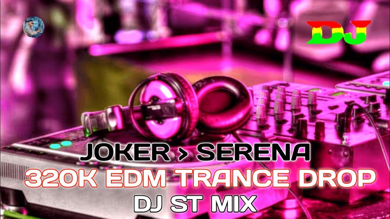 Joker Serena ☠︎︎ Trance Music | Jungle Drop | Dj Fizo Faouez | Dj Gan | Safari | Dj ST Mix - YouTube