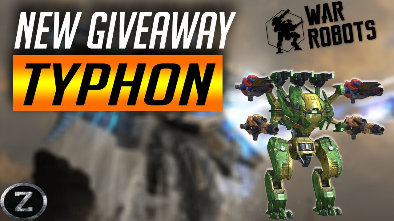 *NEW* GIVEAWAY - TYPHON ROBOT #WRwinTyphon | War Robots | WR | - YouTube