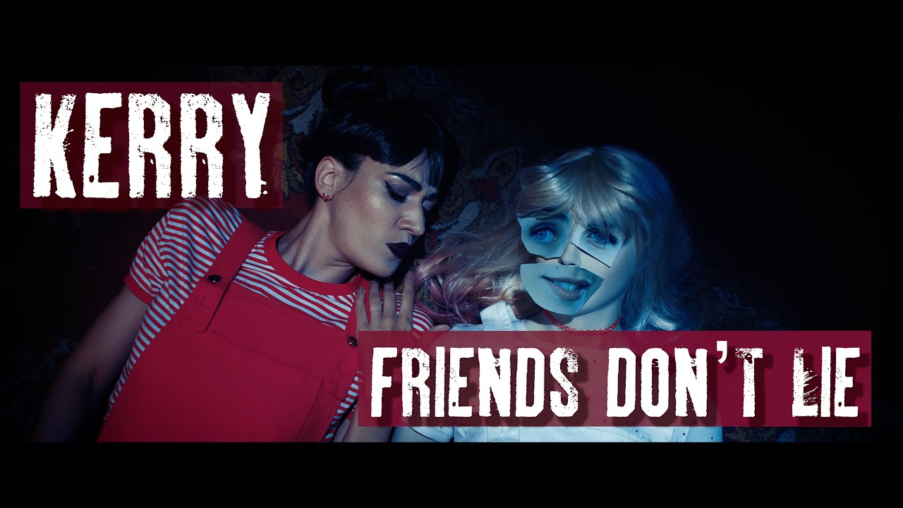 KERRY - Friends Don't Lie (Music Video Trailer) - YouTube