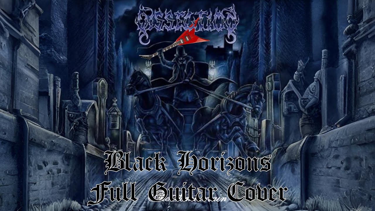 Dissection - Black Horizons (Full Guitar Cover) - YouTube