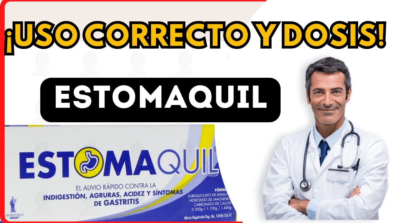 💊 ESTOMAQUIL (DOSIS) 🤷‍♂️para que SIRVE y COMO tomar (Efectos ...