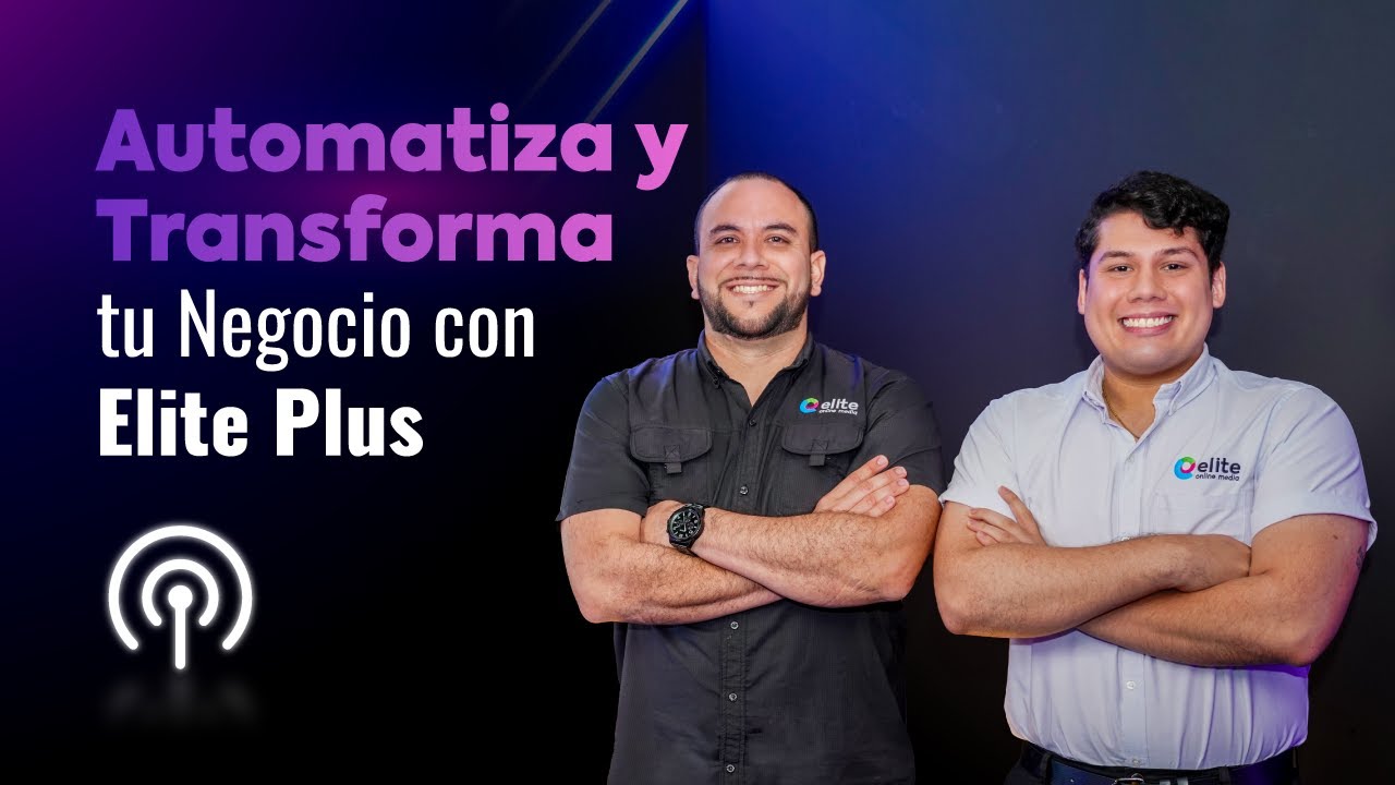 Automatiza y Transforma tu Negocio con Elite Plus - YouTube