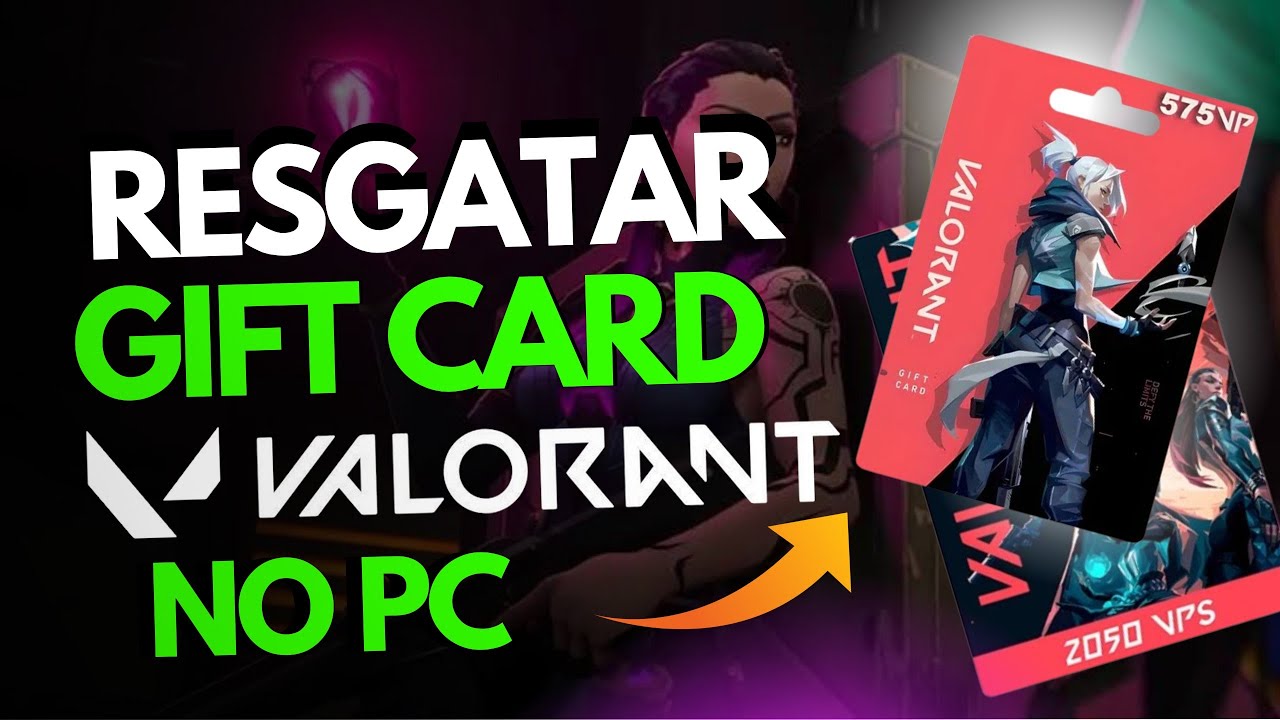 Como RESGATAR o GIFTCARD do VALORANT no PC em 2025! - YouTube