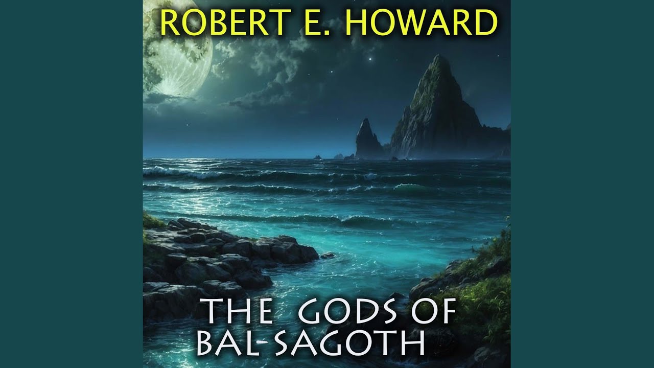 The Fall of the Gods.12 - The Gods of Bal-Sagoth - YouTube