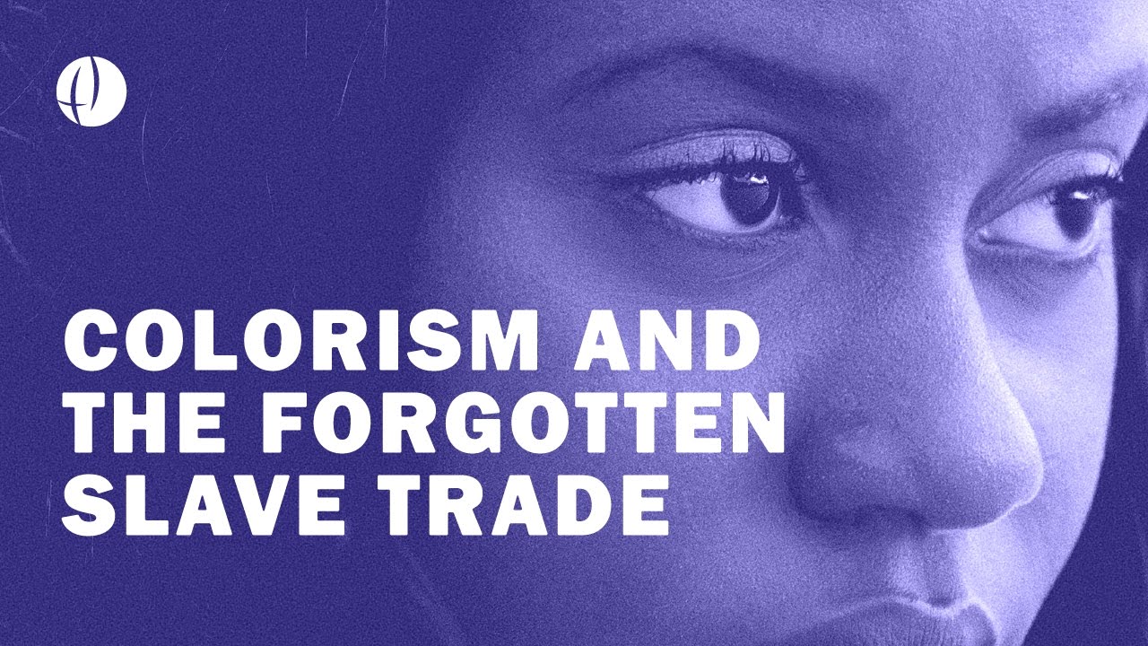 Colorism and the Forgotten Slave Trade - YouTube