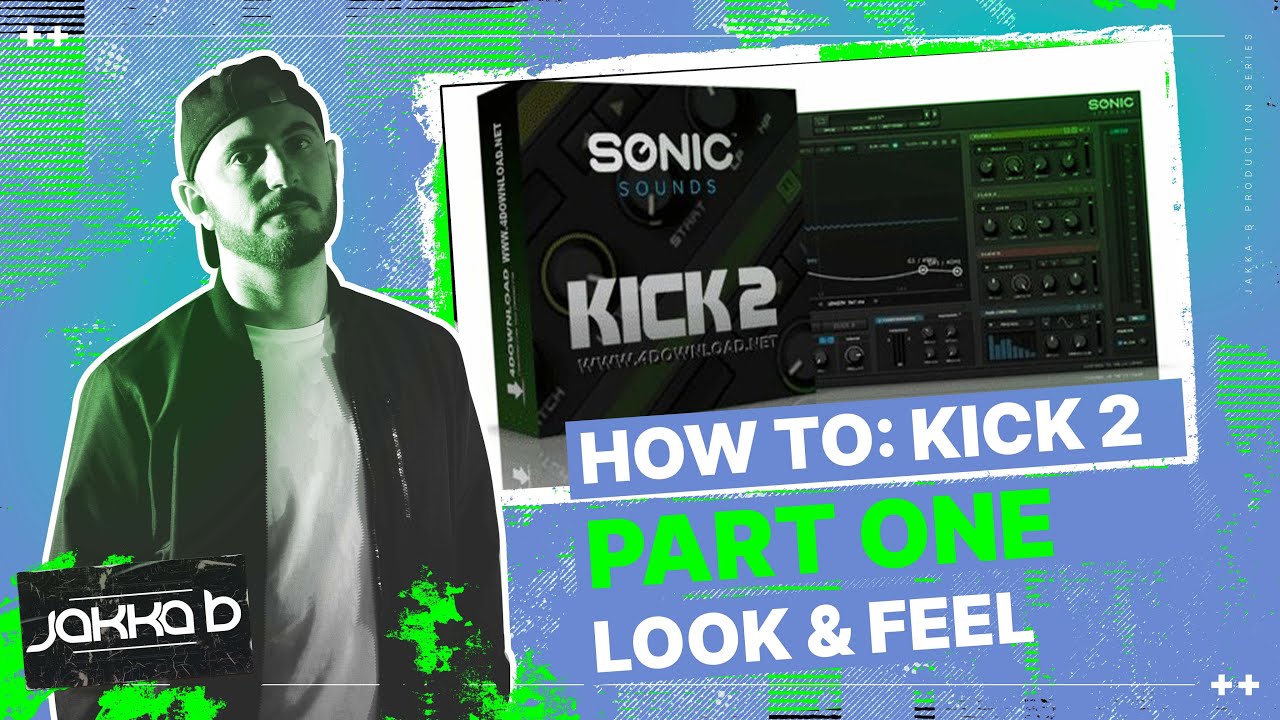 How to: Kick 2 [Part 1 -Look & Feel] - YouTube