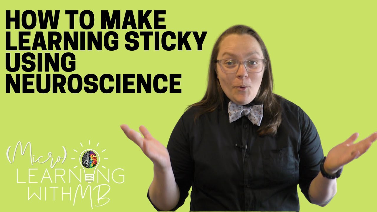 How to Make Learning Sticky Using Neuroscience! - YouTube