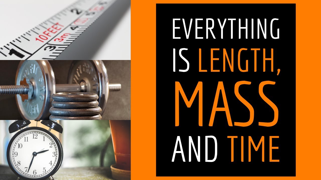 Length, Mass and Time - YouTube