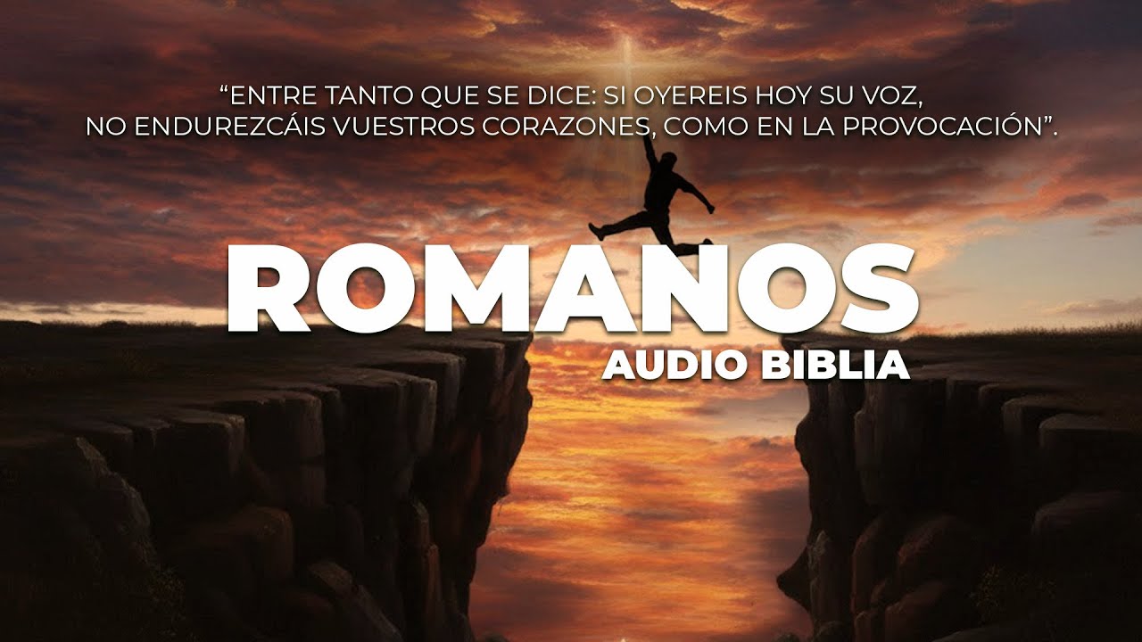 El audio libro de Romanos - YouTube