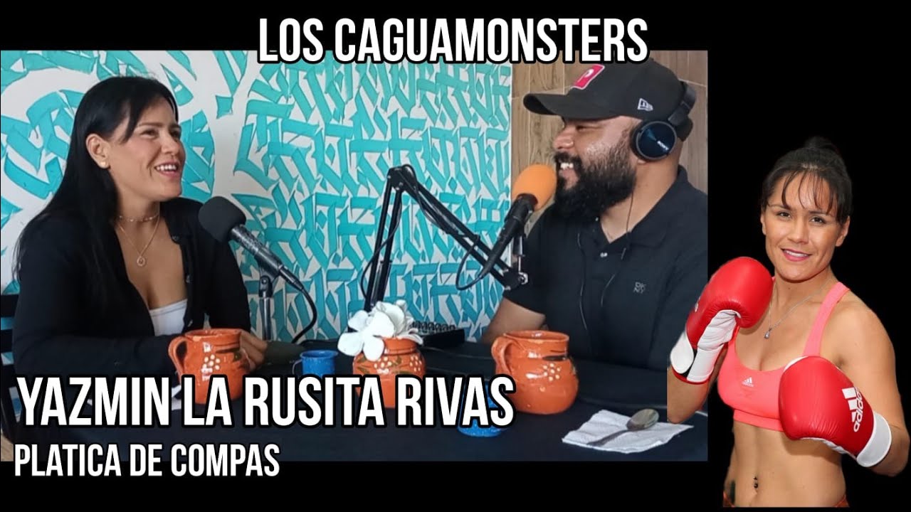 Yazmin "La Rusita" Rivas excampeona mundial de boxeo Platica de compas ...