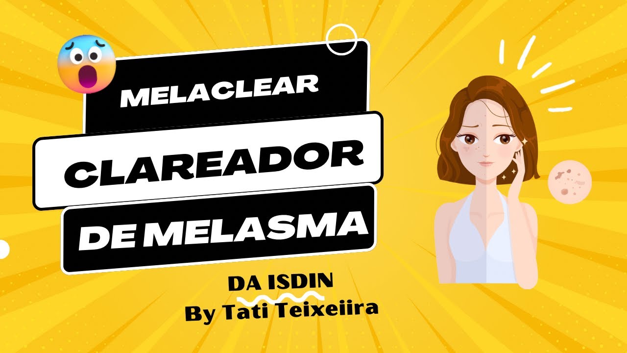 MELACLEAR ADVANCED - Clareia melasma em 14 dias? - YouTube