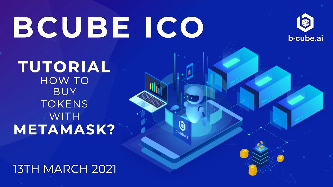 BCUBE — Token Sale — Tutorial — How to buy tokens with Metamask? - YouTube