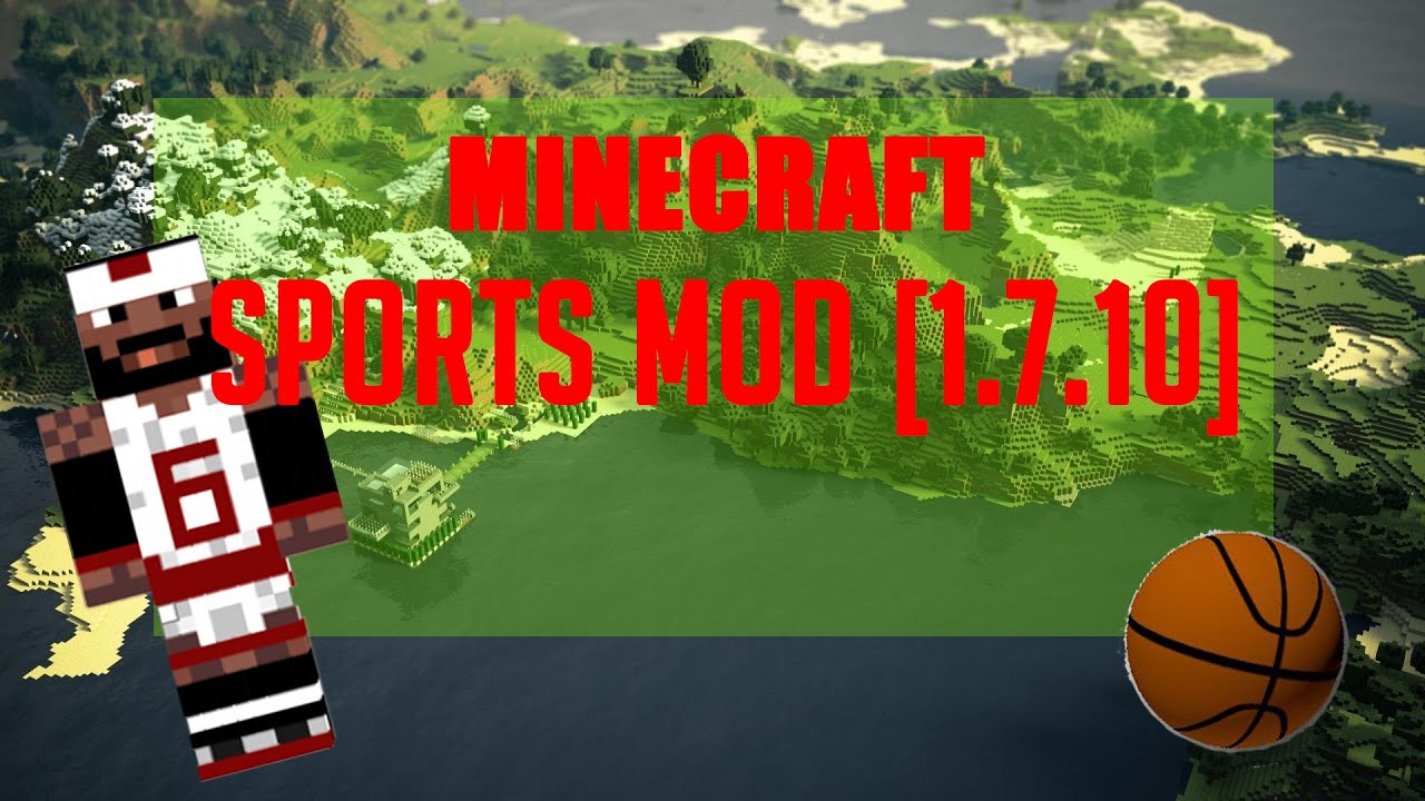 Обзор модов minecraft 1.7.10 - #4 БАСКЕТБОЛ В МАЙНЕ (SPORTS MOD) - YouTube