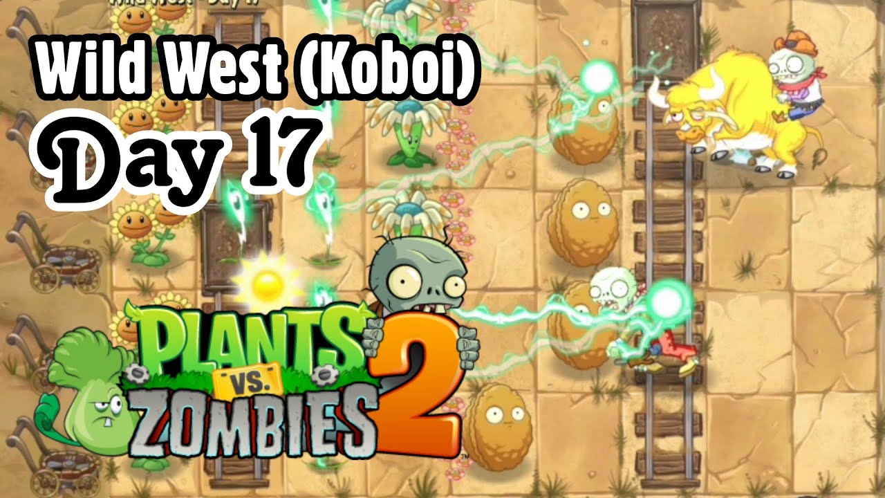 Wild West Day 17 (Koboi) || Plants VS Zombies 2 || Game Jadul - YouTube
