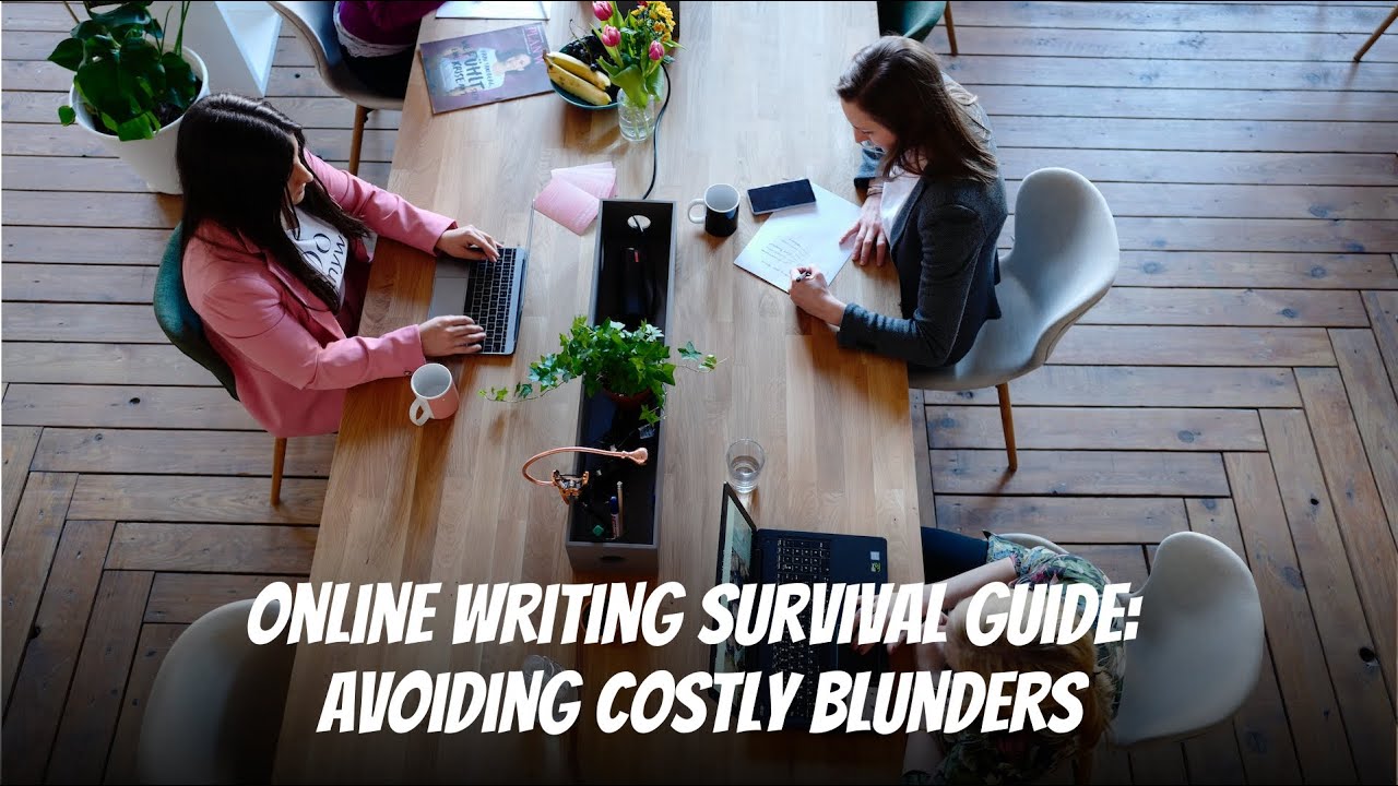 Online Writing Survival Guide: Avoiding Costly Blunders # ...