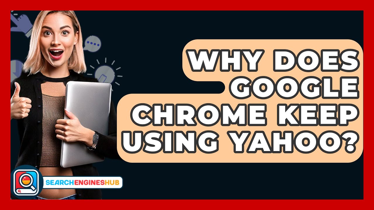 Why Does Google Chrome Keep Using Yahoo? - SearchEnginesHub.com - YouTube