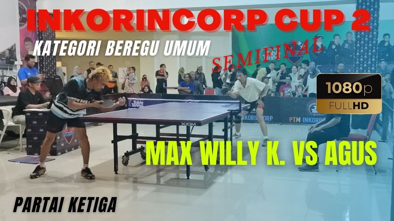 SEMIFINAL!! PARTAI KETIGA | MAX WILLY K. (BDS 1 A) vs AGUS (KPB A) #pingpong #tenismeja # ...