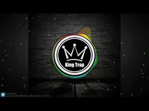Efsane Zil Sesi 2019 [King Trap]