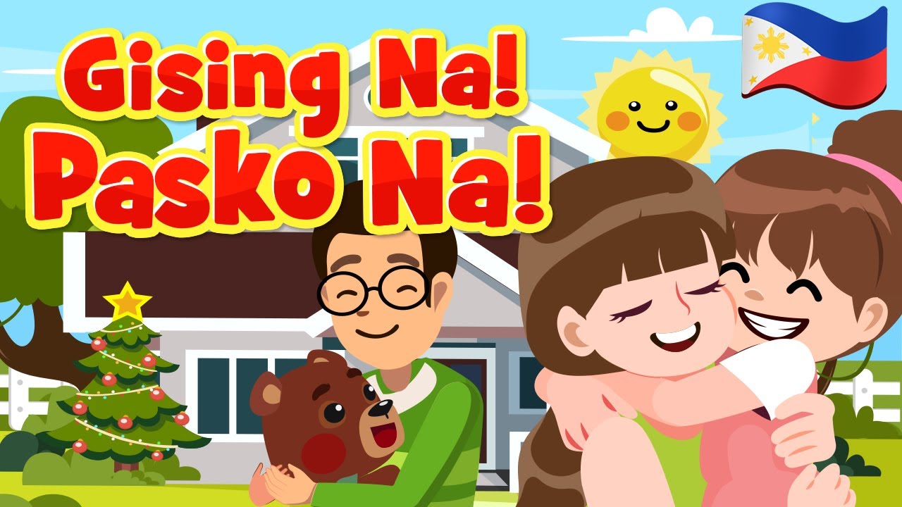 Gising na! Pasko na! | Christmas Songs & Nursery Rhymes | Xmas Awiting ...
