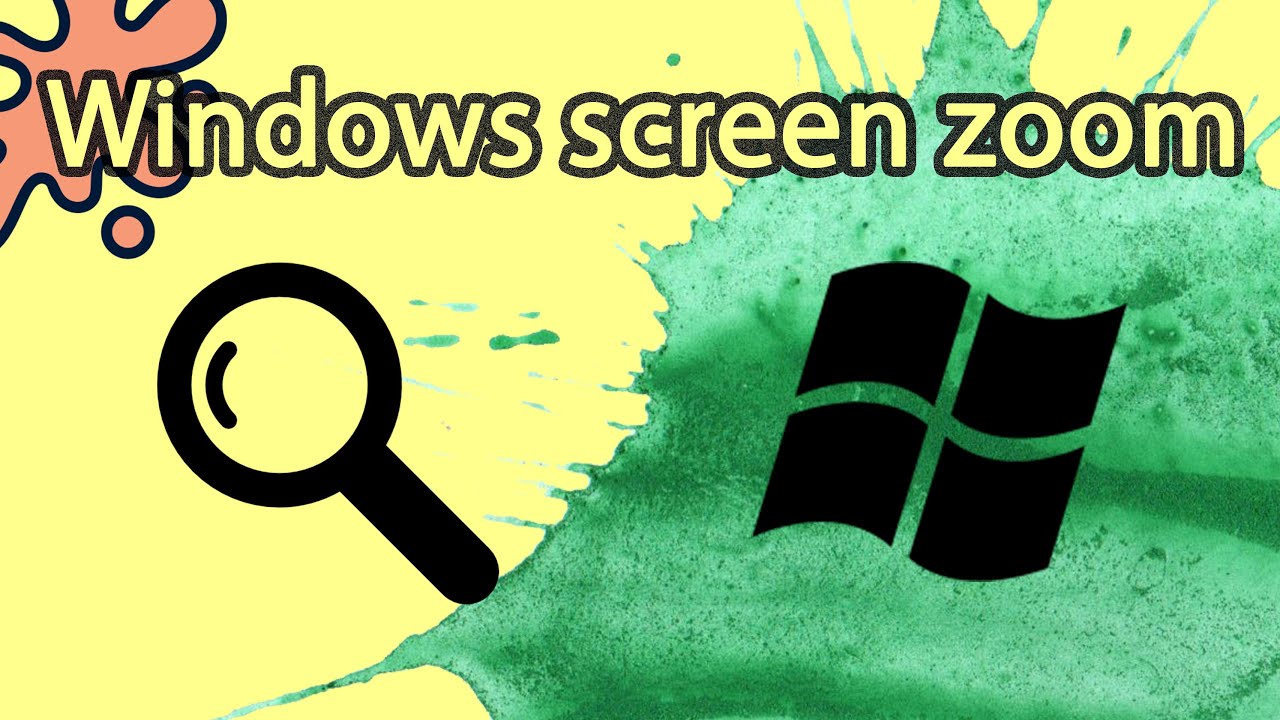 Zoom screen Windows | Magnifying glass in Windows | Zoom screen ...
