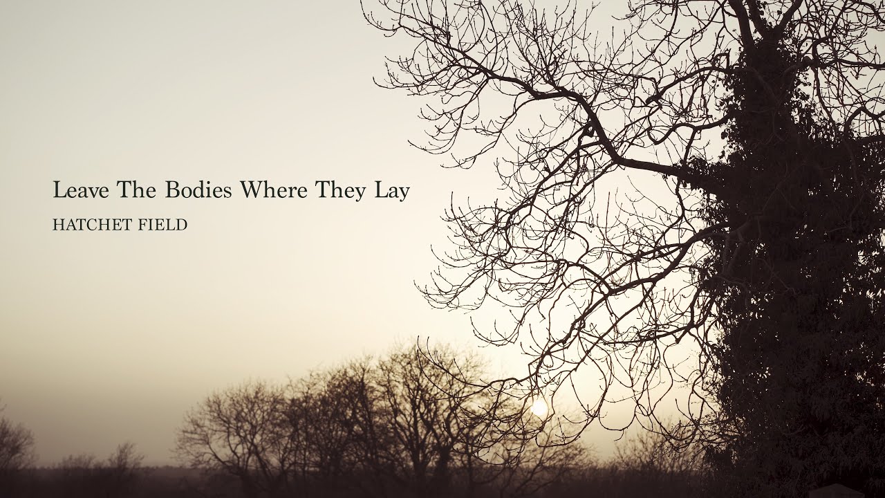 Hatchet Field - Leave The Bodies Where They Lay (live) - YouTube