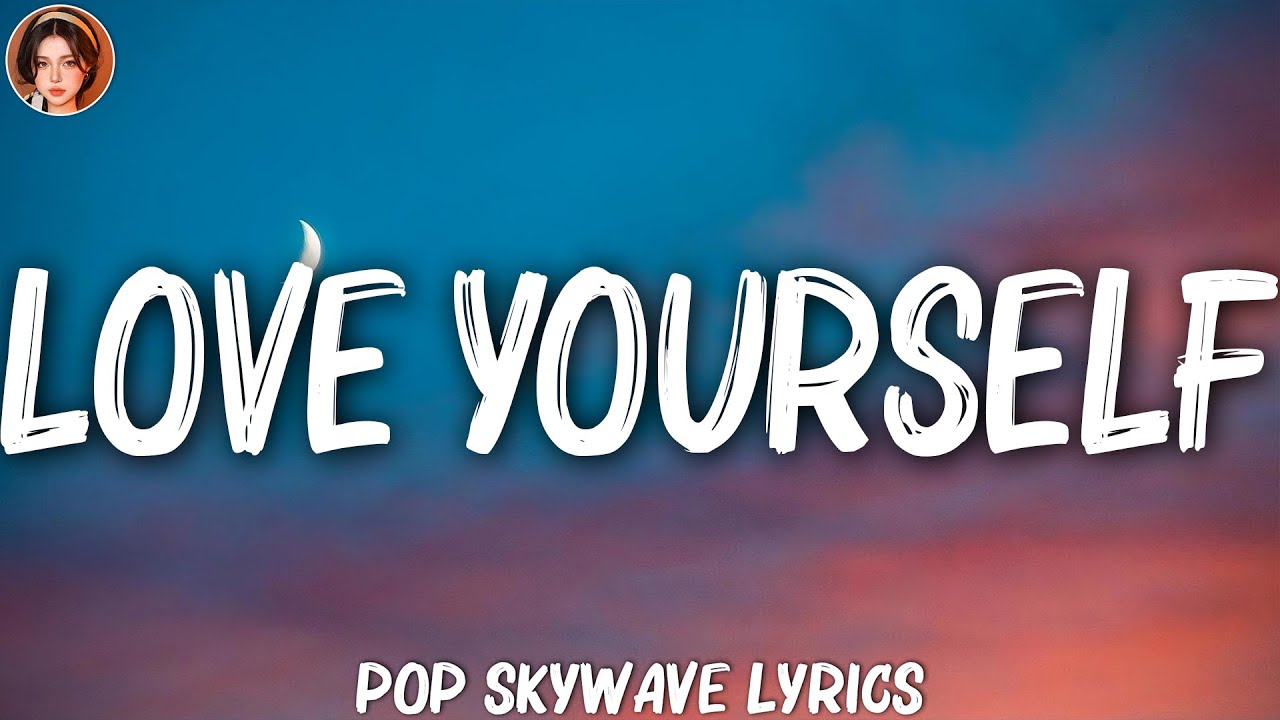 Justin Bieber - Love Yourself (Lyrics) | Charlie Puth, Ed Sheeran ...