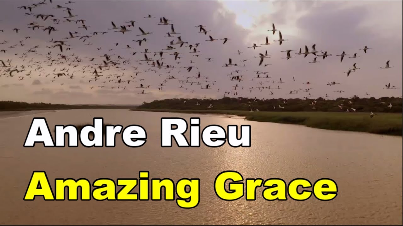 Amazing Grace - Andre Rieu (앙드레 류) - YouTube