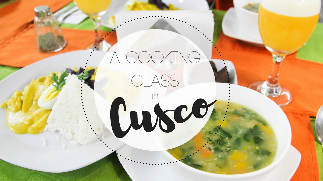 A Peruvian Cooking Class in Cusco - YouTube